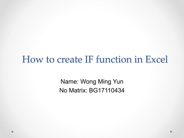 How to create if function in excel | PPTX