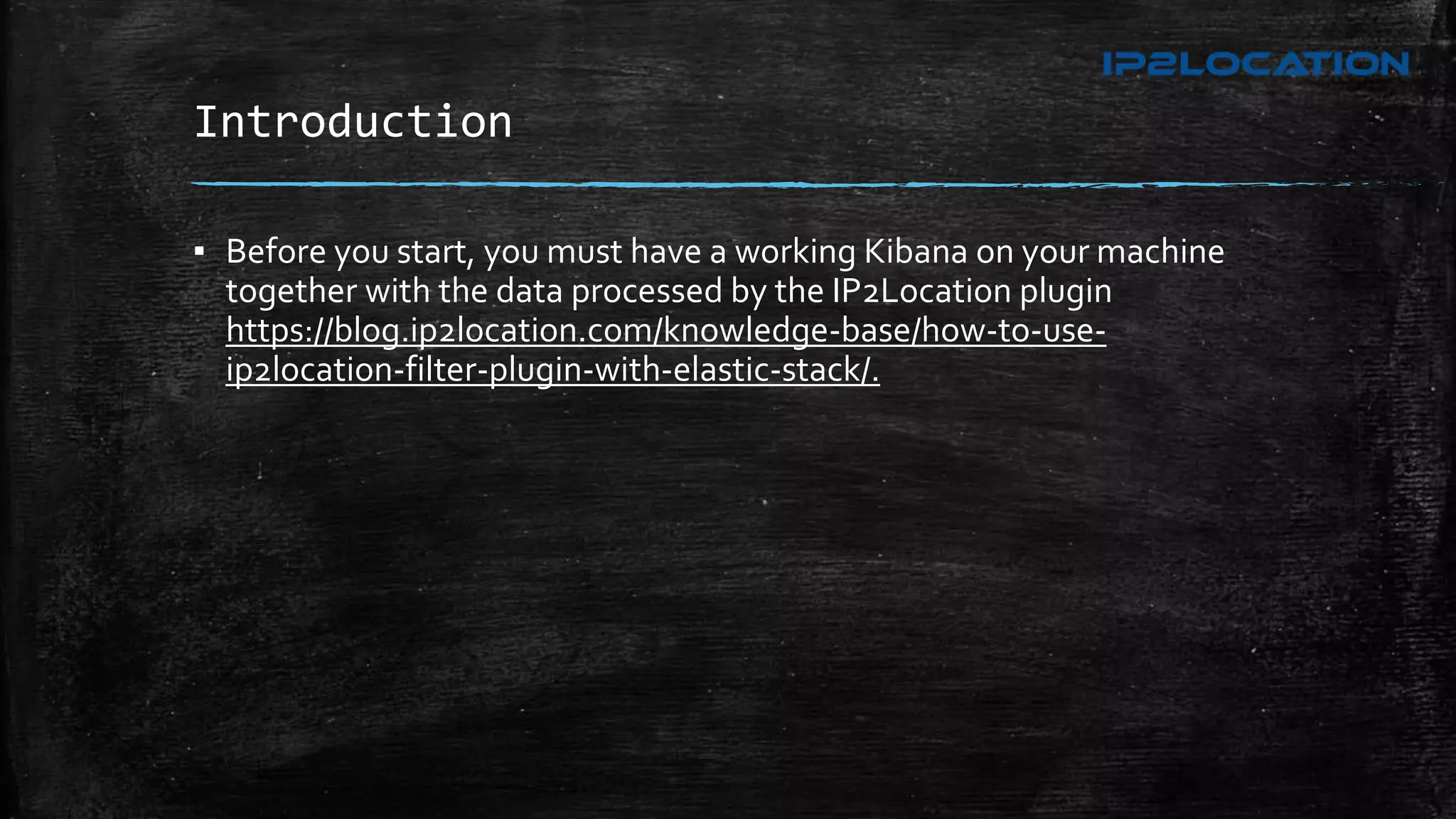 How to create map visualization in kibana using ip2location | PPTX | Technology & Computing