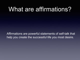 How To Create Powerful Affirmations | PPTX