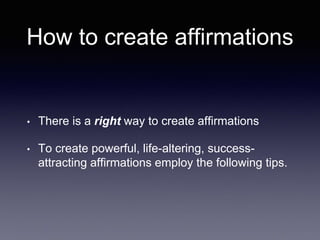How To Create Powerful Affirmations | PPTX