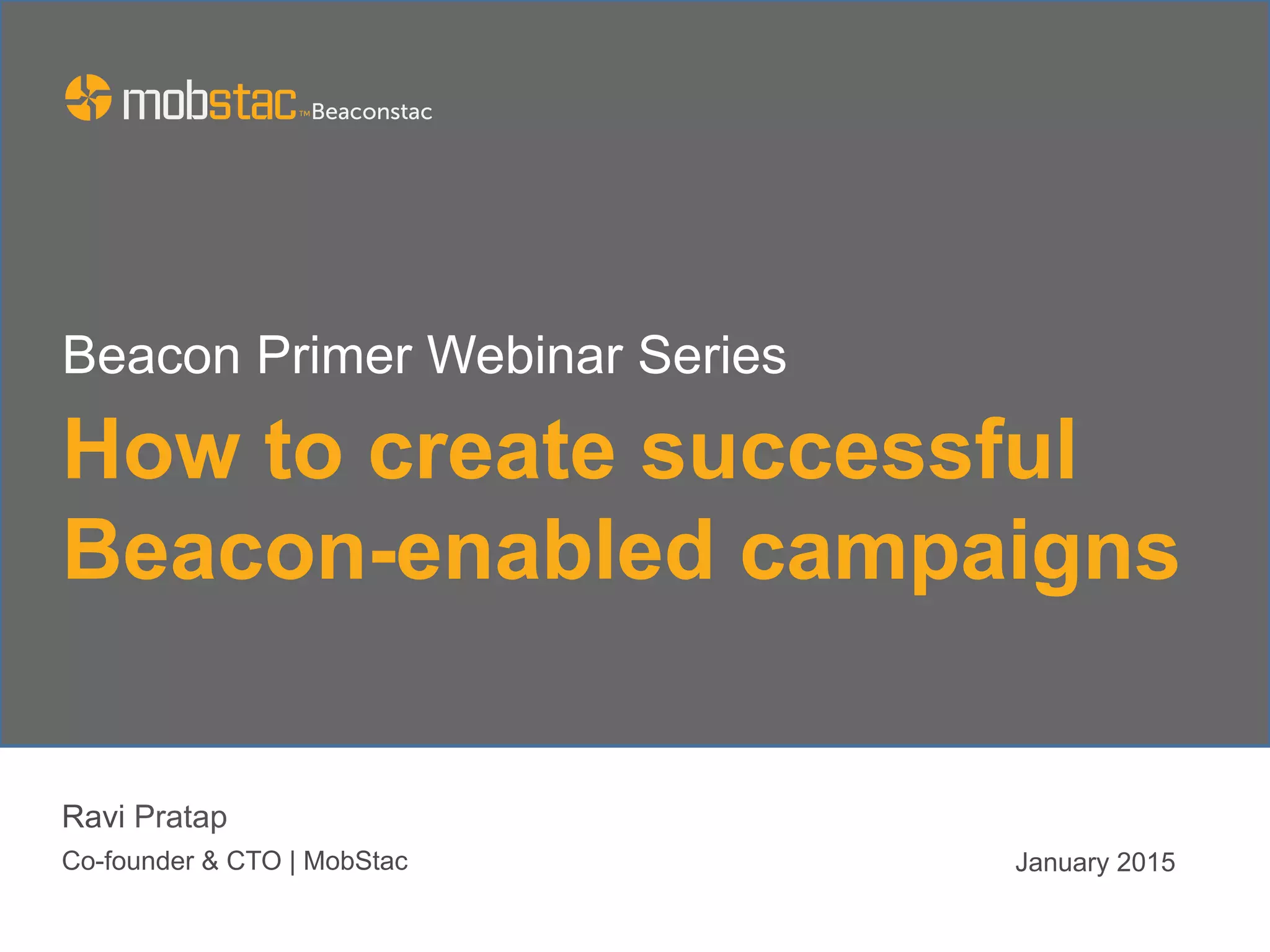 Webinar - How to create successful beacon enabled campaigns | PPT