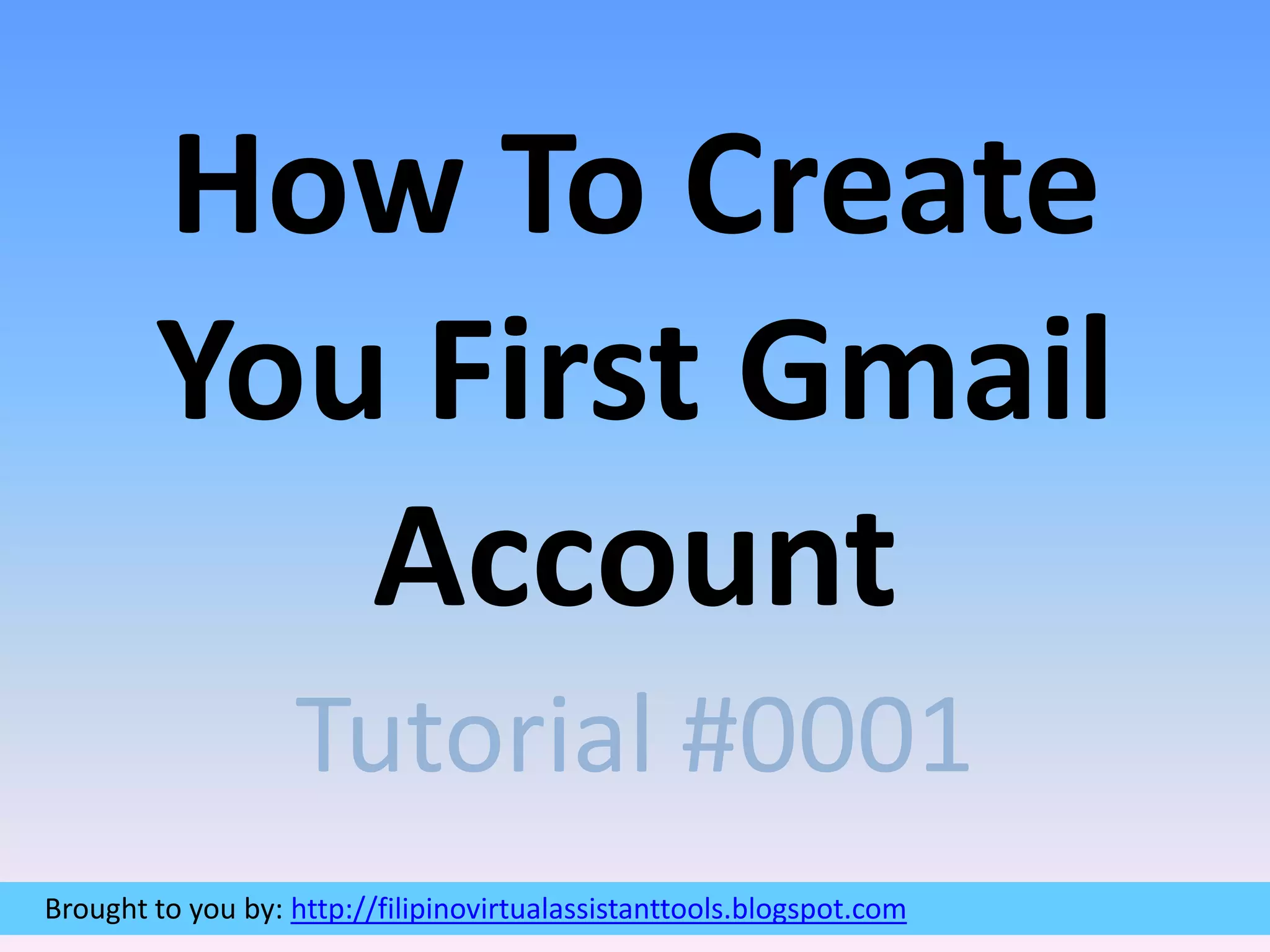 How to create your first gmail account | PPTX
