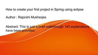 How to create your first project in spring using eclipse | PPT
