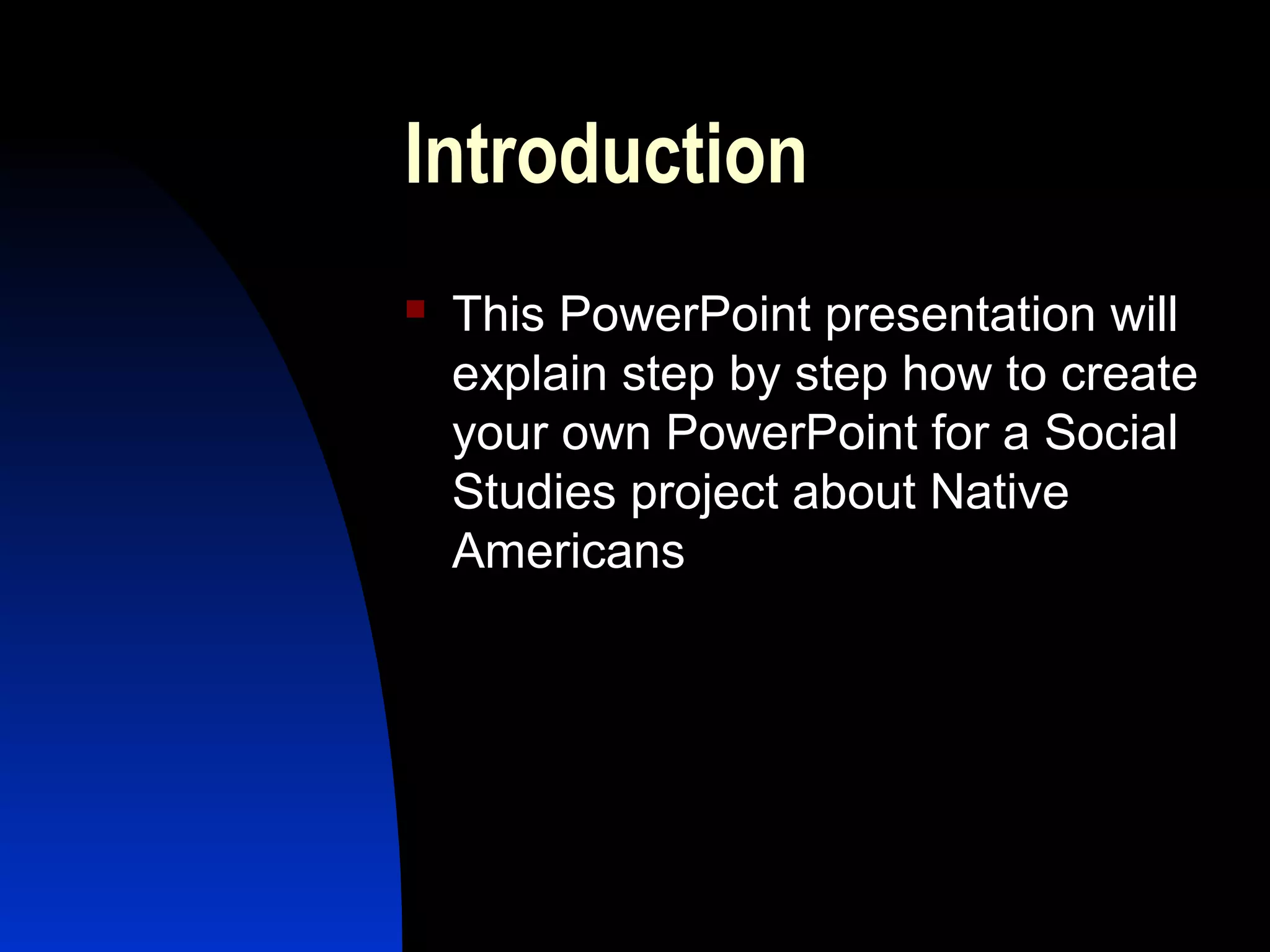 How to create your native american power point | PPT