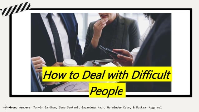 How to Deal with. Difficult People.pptx