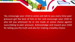 How to deal with peer pressure | PPT