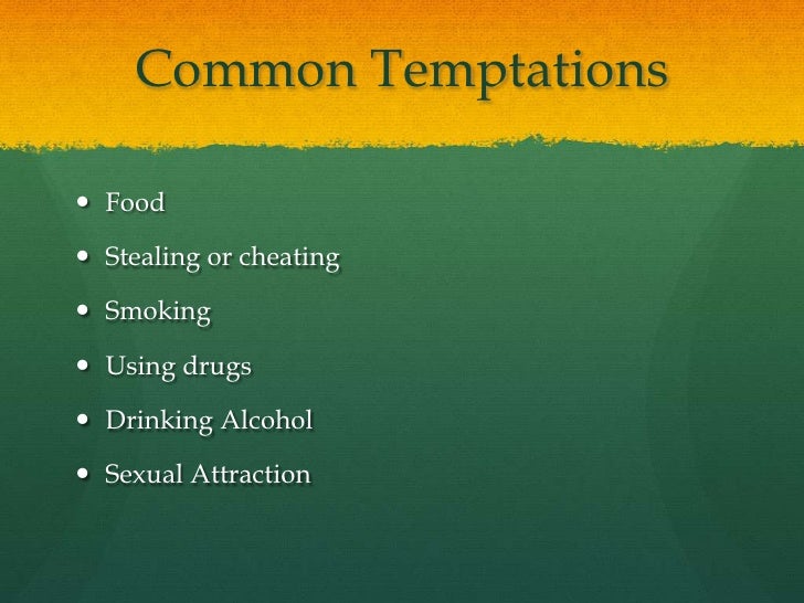 How to deal with temptations