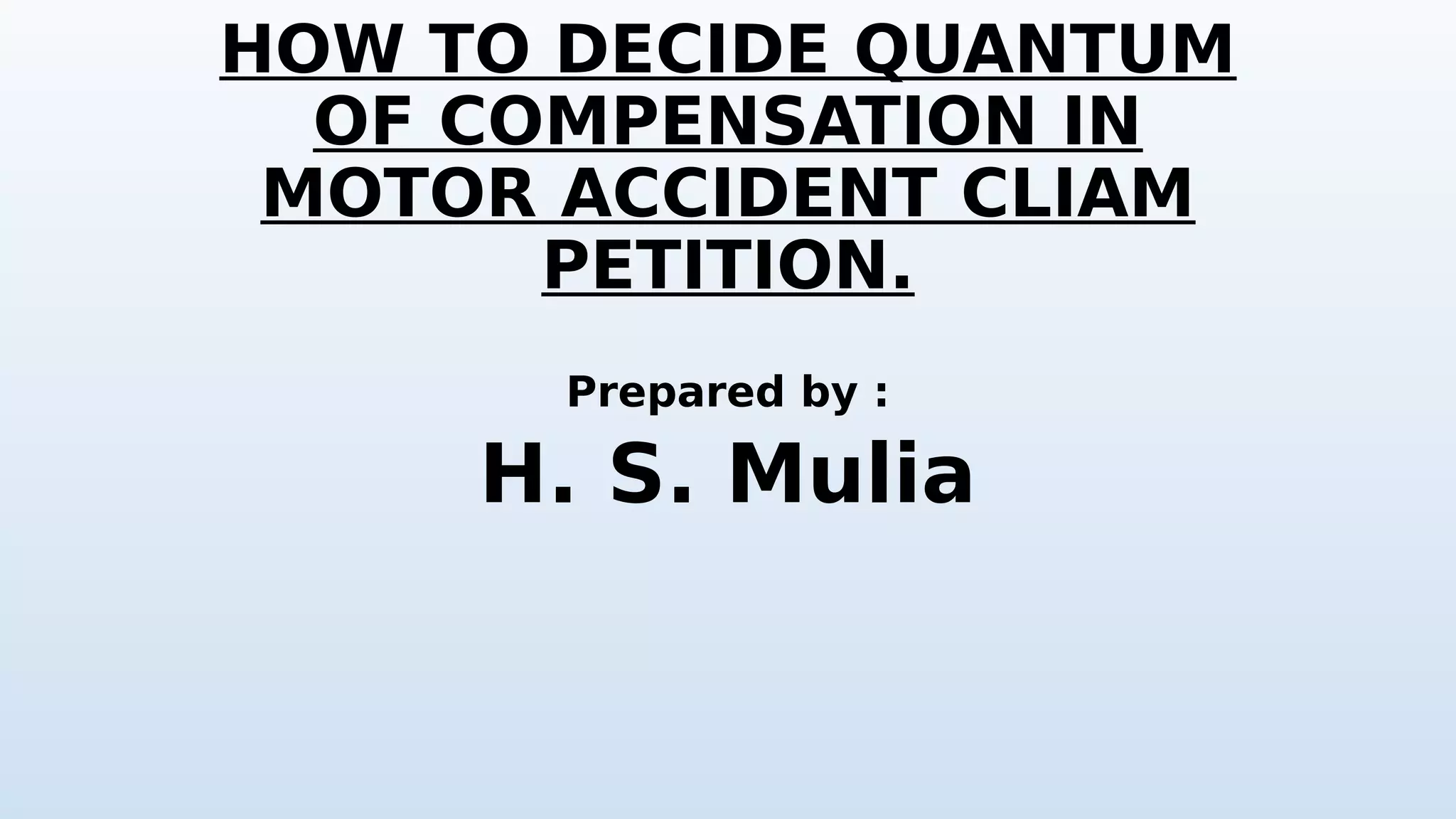 How to decide quantum of compensation in Motor Accident Cliam Petition ...
