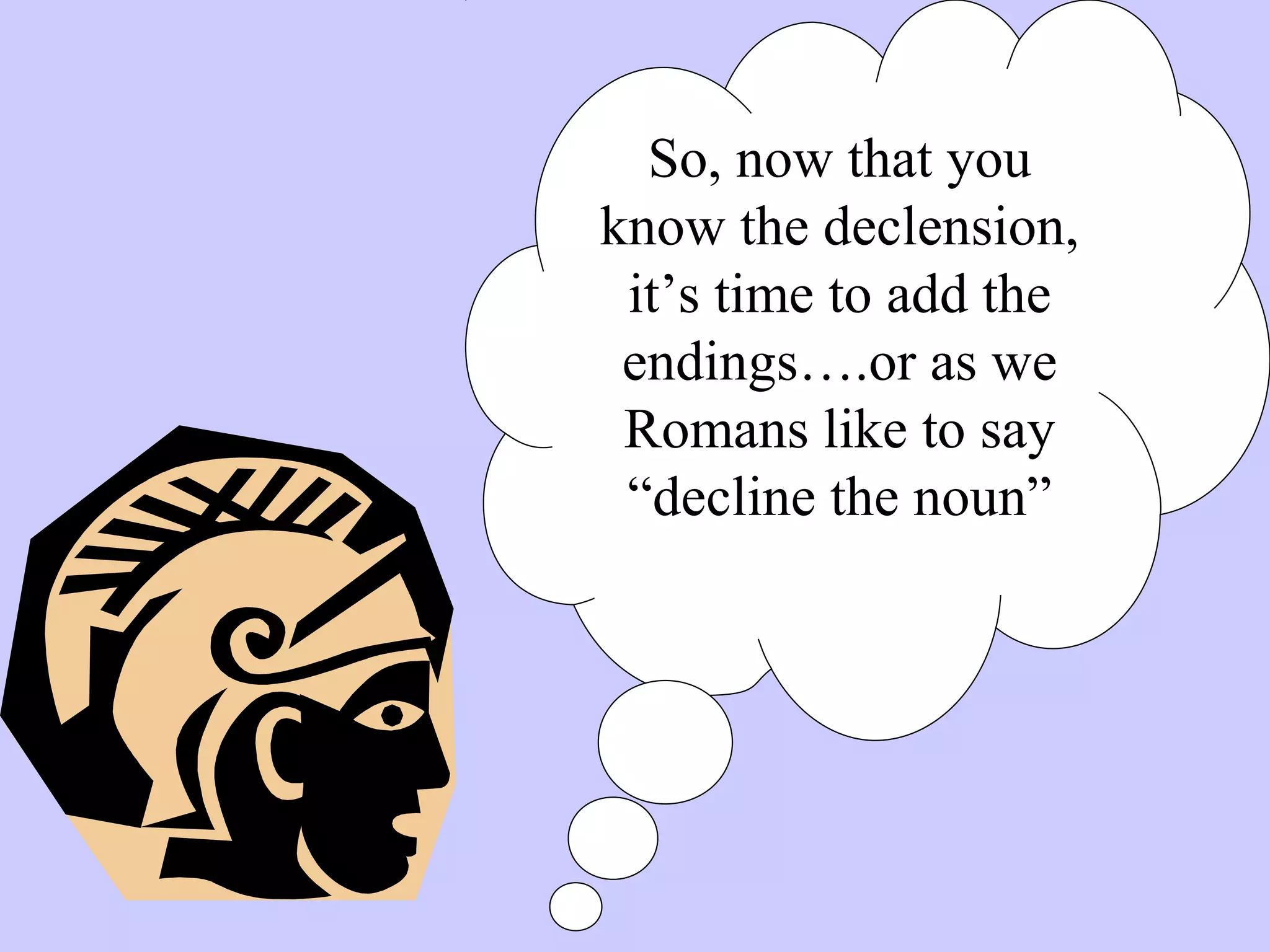 How to decline a noun | PPT