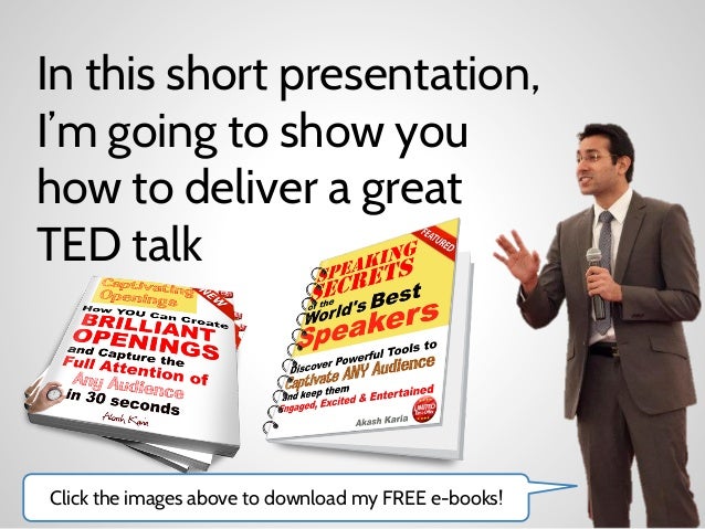 How to Deliver a TED Talk: Principles for Delivering a GREAT TED Talk