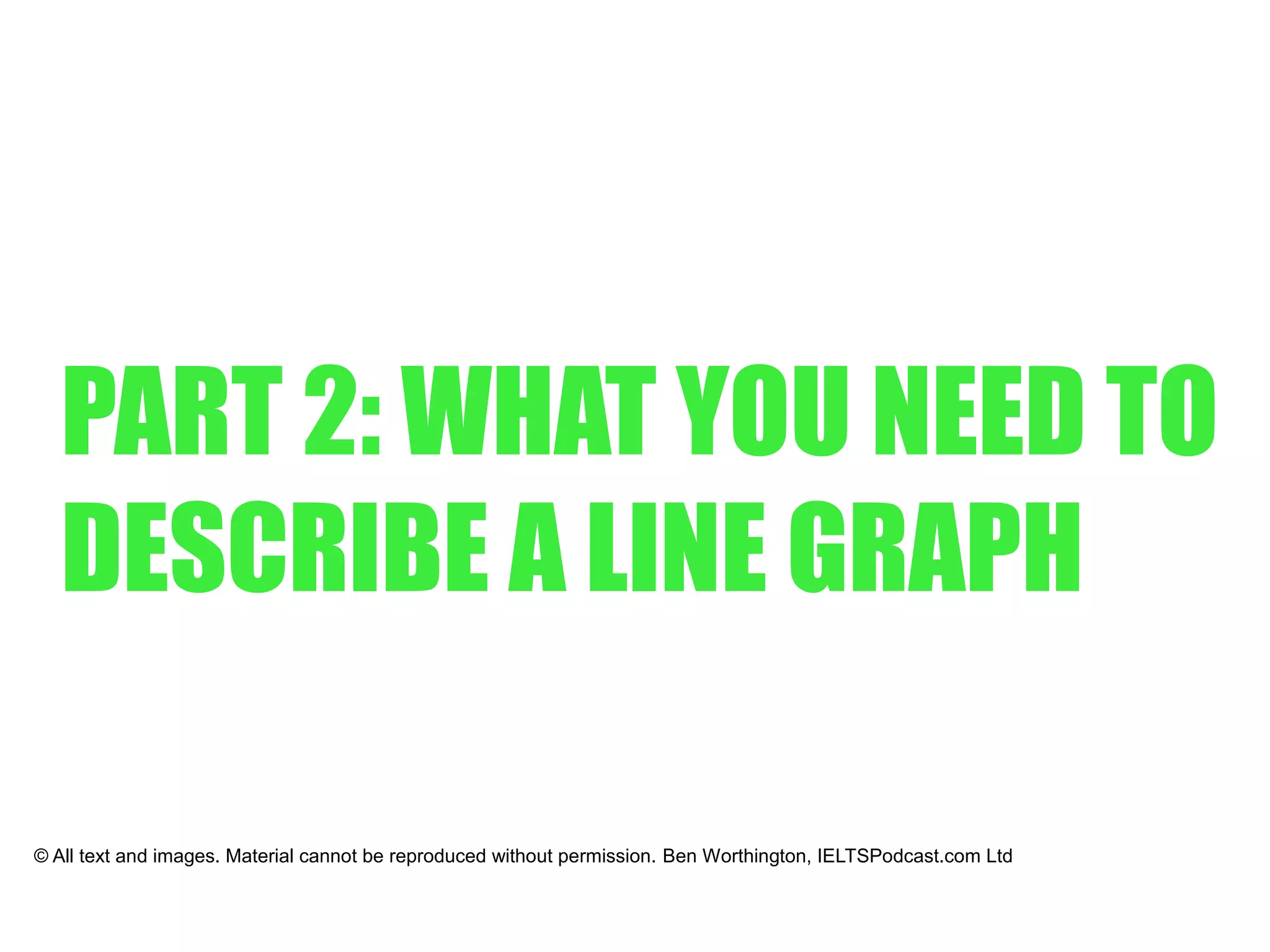 IELTS ACADEMIC TASK 1: How to describe a line graph | PDF