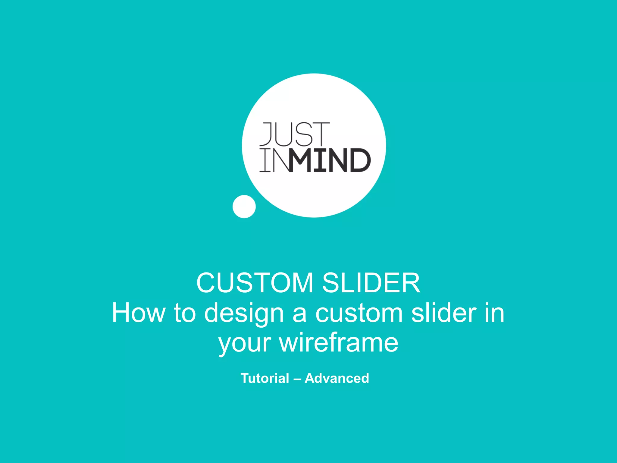 How to design a custom slider in your wireframe | PPT