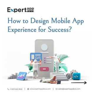 How to Design Mobile App Experience for Success? | PDF
