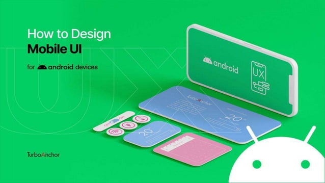 How to Design Mobile UI for Android Devices.pptx