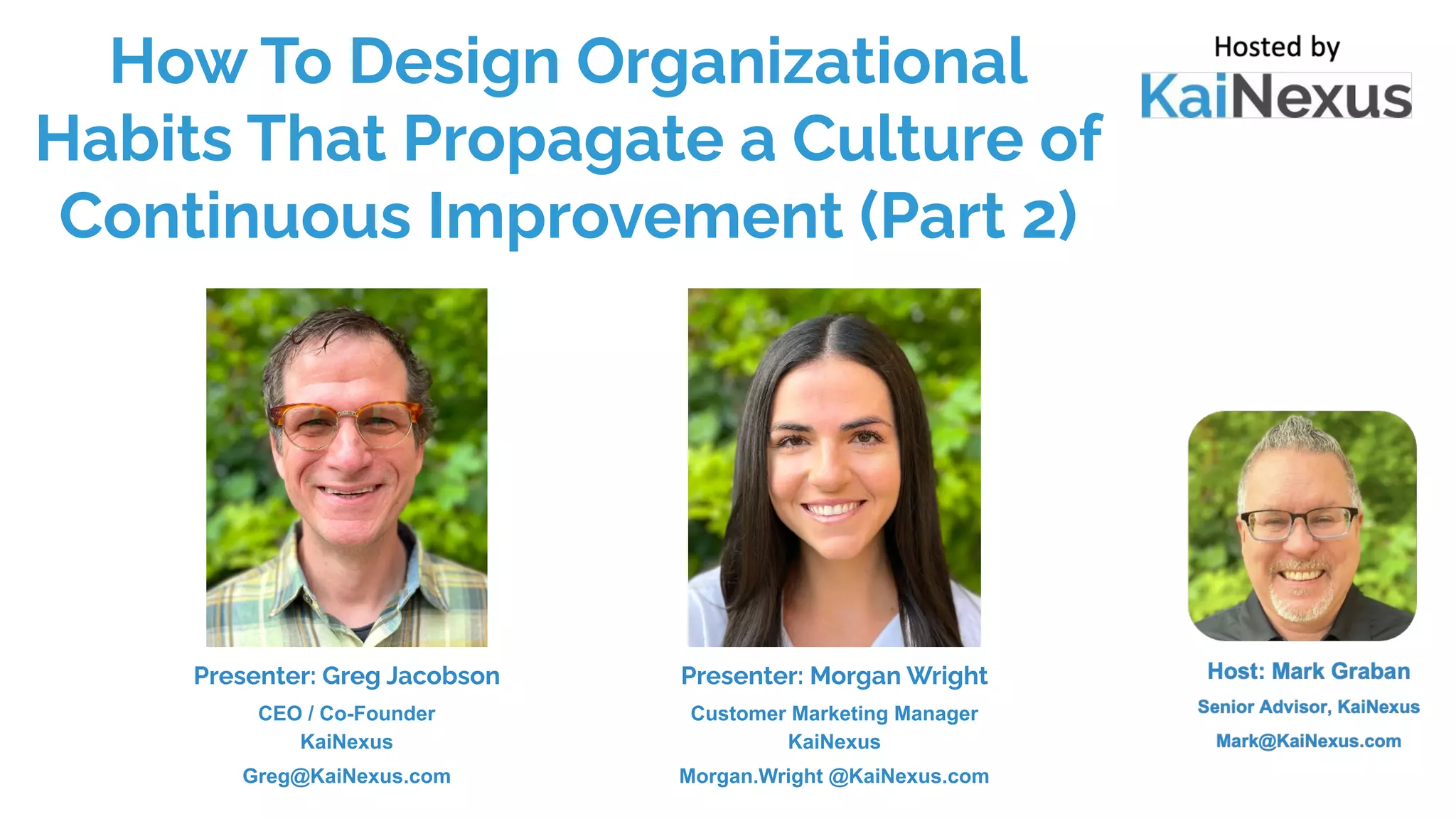 How To Design Organizational Habits That Propagate a Culture of ...
