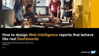 How to design web intelligence reports that behave like real dashboards ...