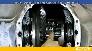 How to Detect Problems With the Rear Differential | PPT