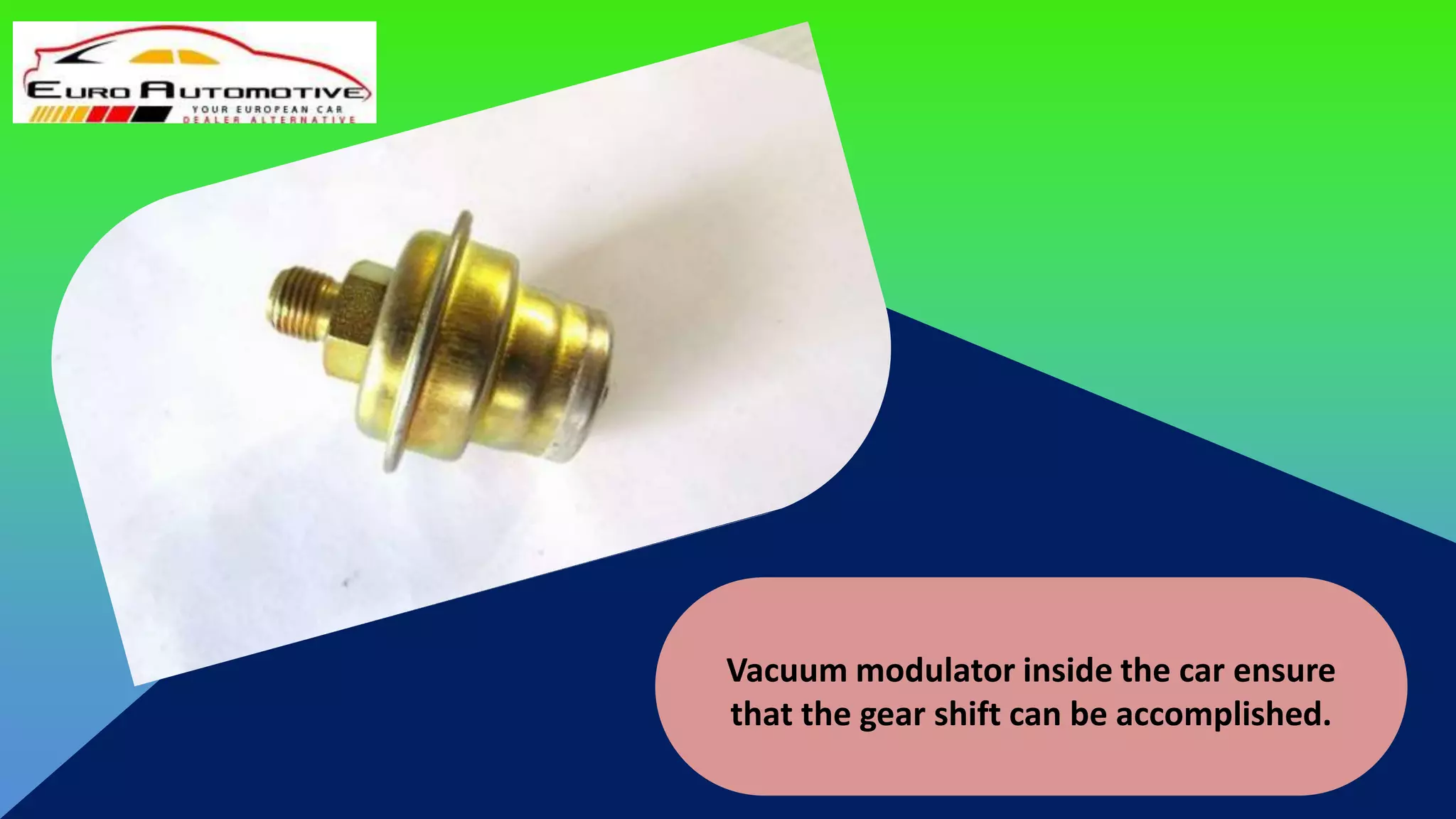How to Determine the Failed Transmission Vacuum Modulator in Car | PPT
