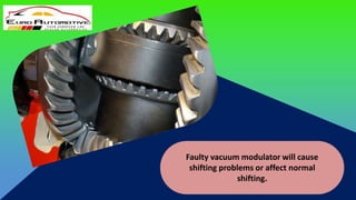 How to Determine the Failed Transmission Vacuum Modulator in Car | PPT
