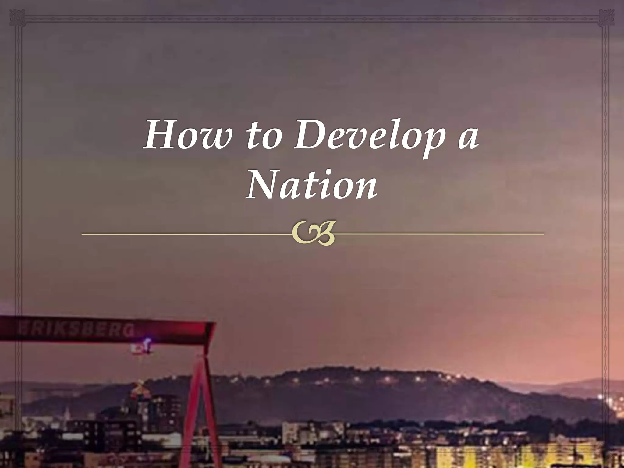 How To Develop A Nation | PPTX