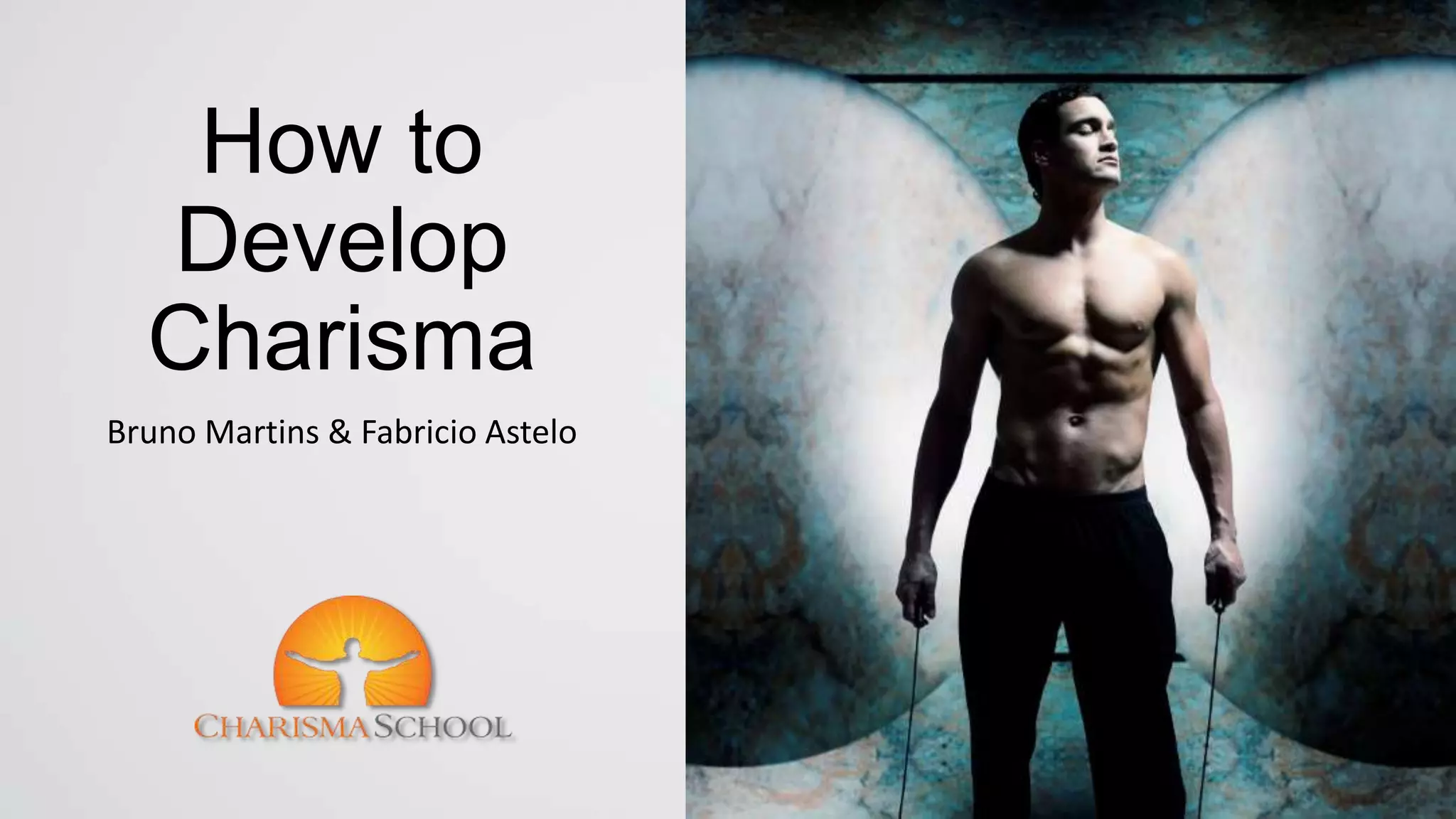 How to Develop Charisma and Personal Magnetism | PPT