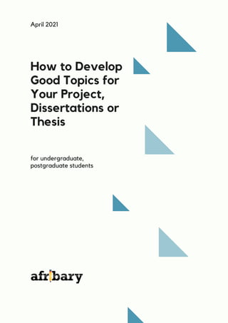 How to Develop Good Research Project or Thesis Topics | PDF