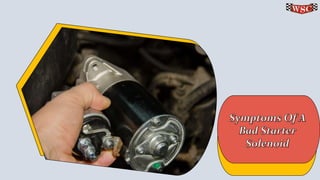 How to Diagnose a Bad Starter Solenoid in your Volkswagen | PPT