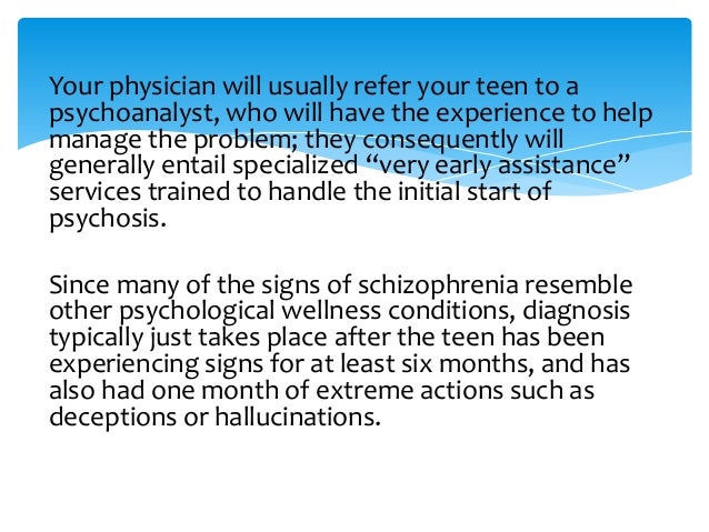 HOW TO DIAGNOSE SCHIZOPHRENIA IN TEENS HOW TO DIAGNOSE SCHIZOPHRENIA IN TEENS