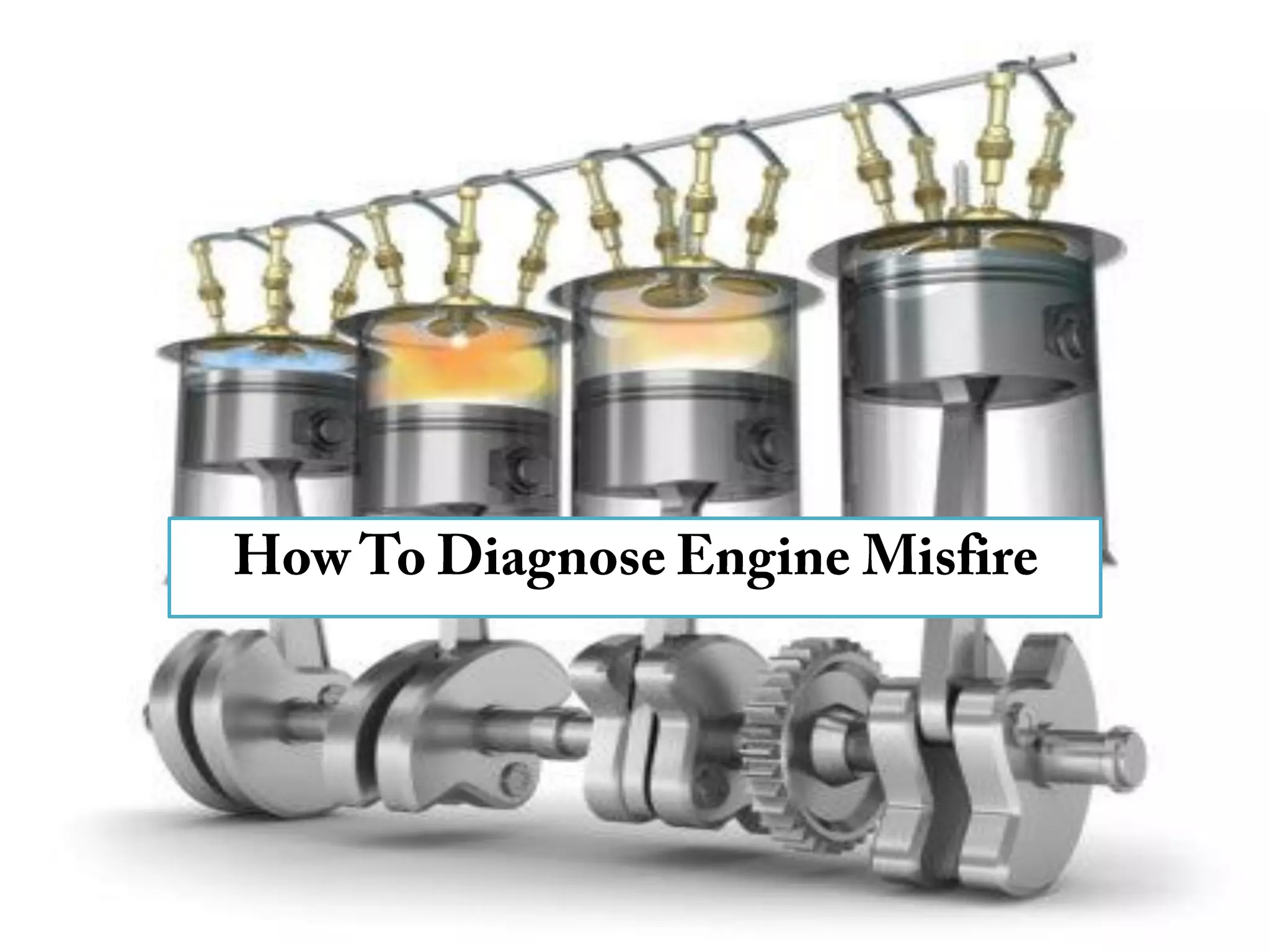 How To Dignose Engine Misfire | PDF