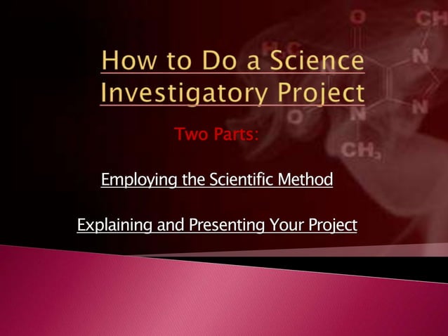 How to do a science investigatory project | PPTX | Science