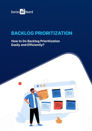 How to Do Backlog Prioritization Easily and Efficiently ...