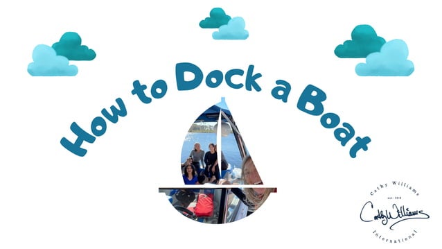 How to Dock a Boat - Capt. Cathy Williams | PPT