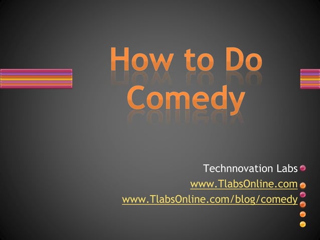 How to do comedy | PPT