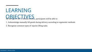 How to do proper lifting according to ergonomics.pptx