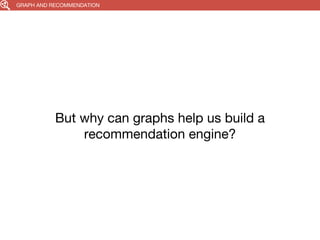 How to use graphs to build recommendation engines | PPT