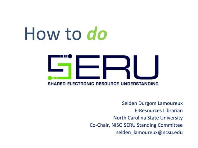 Lamoureux and Shadle, How to do SERU | PPT