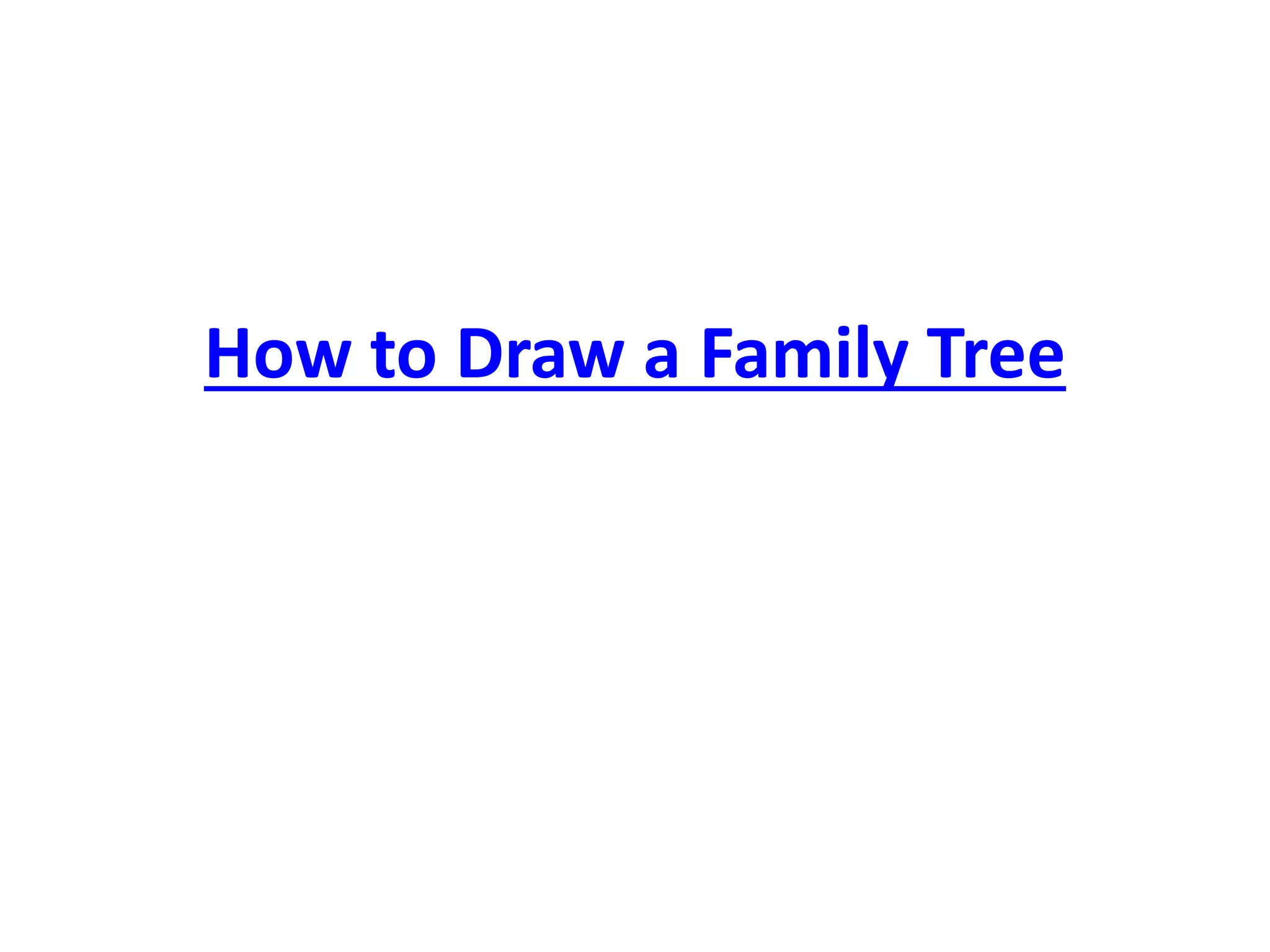 How to draw a family tree | PPTX