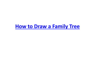 How to draw a family tree | PPTX