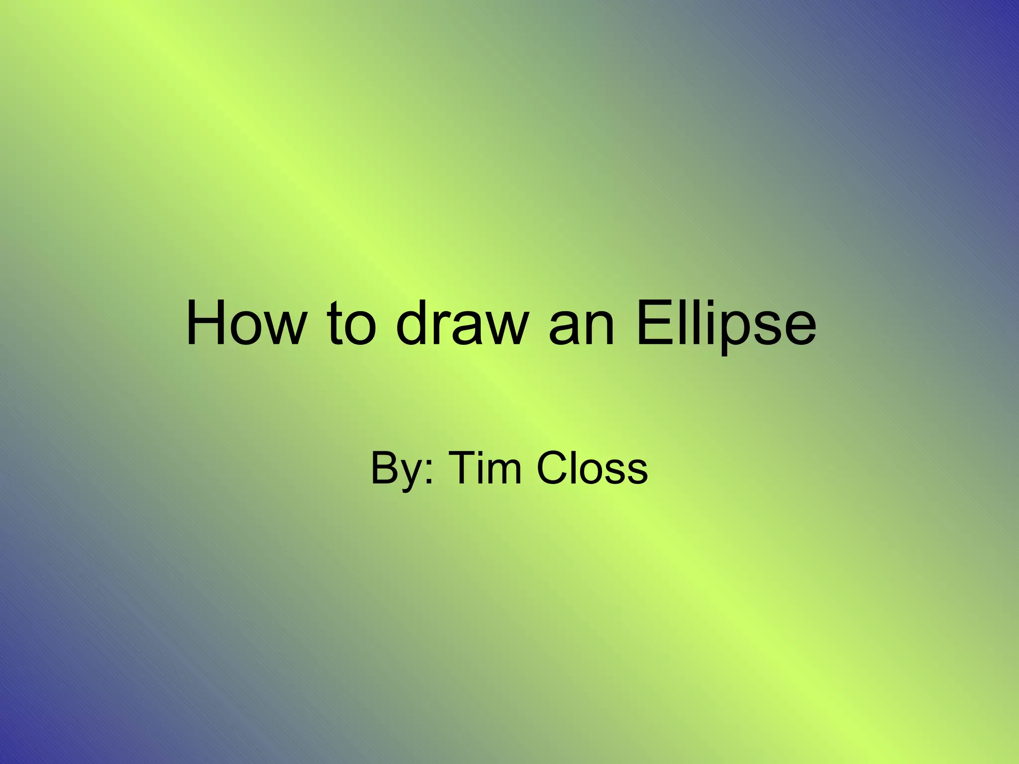 How to draw an ellipse | PPT