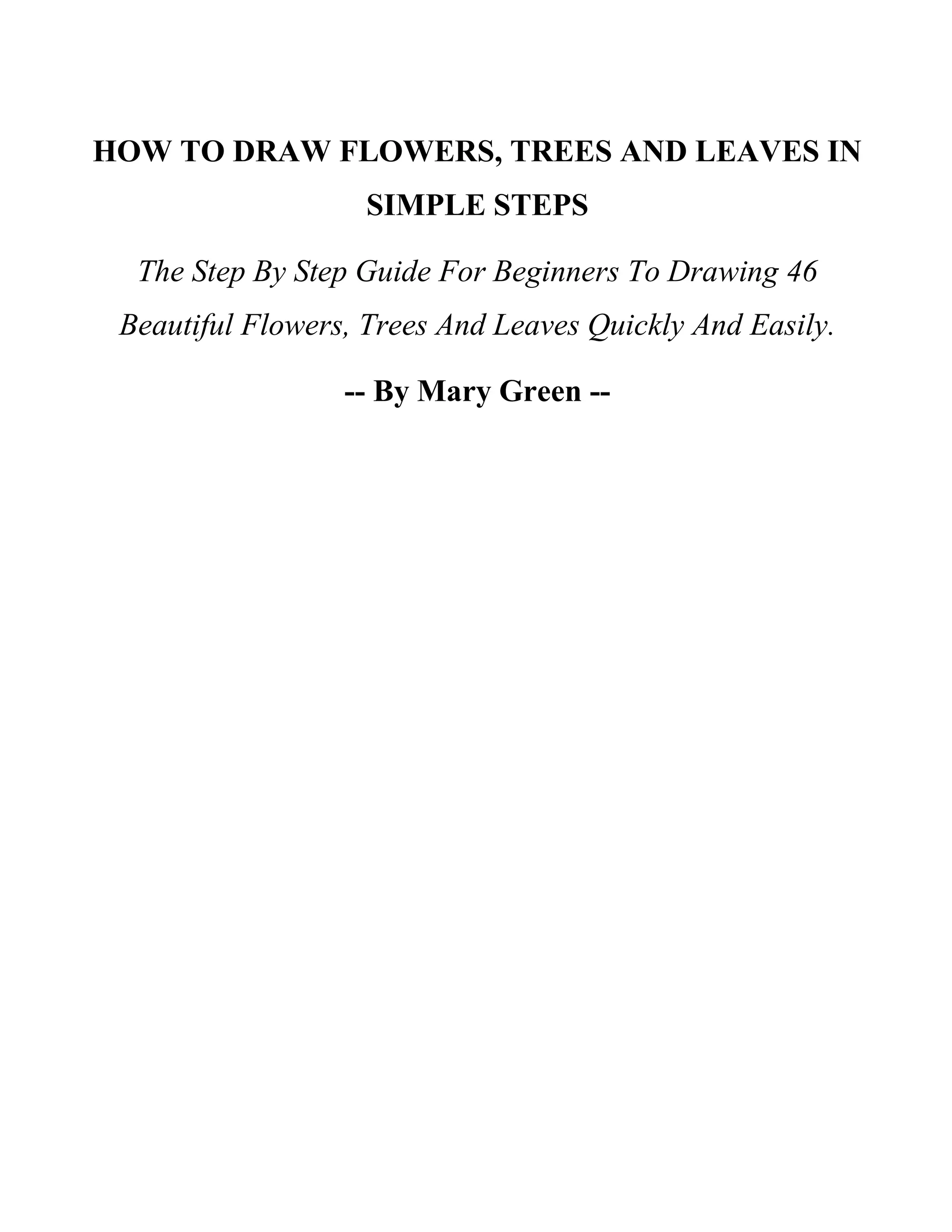 How To Draw Flowers, Trees And Leaves In Simple Steps: The Step By Step ...