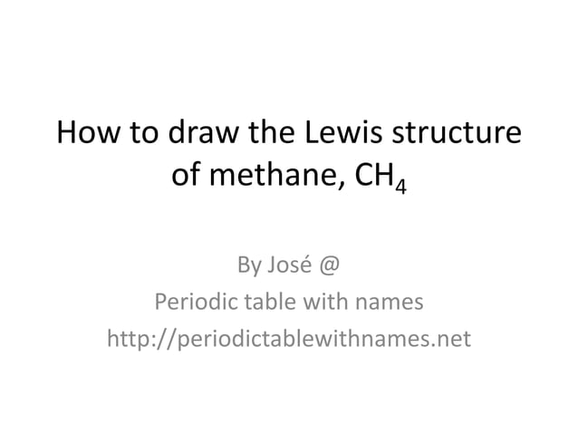 How to draw methane ch4 lewis structure | PPTX