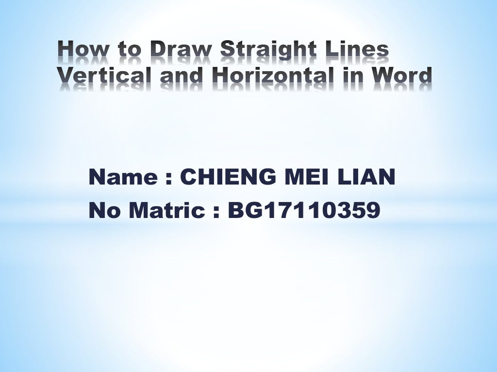 How to draw straight lines vertical and horizontal in word