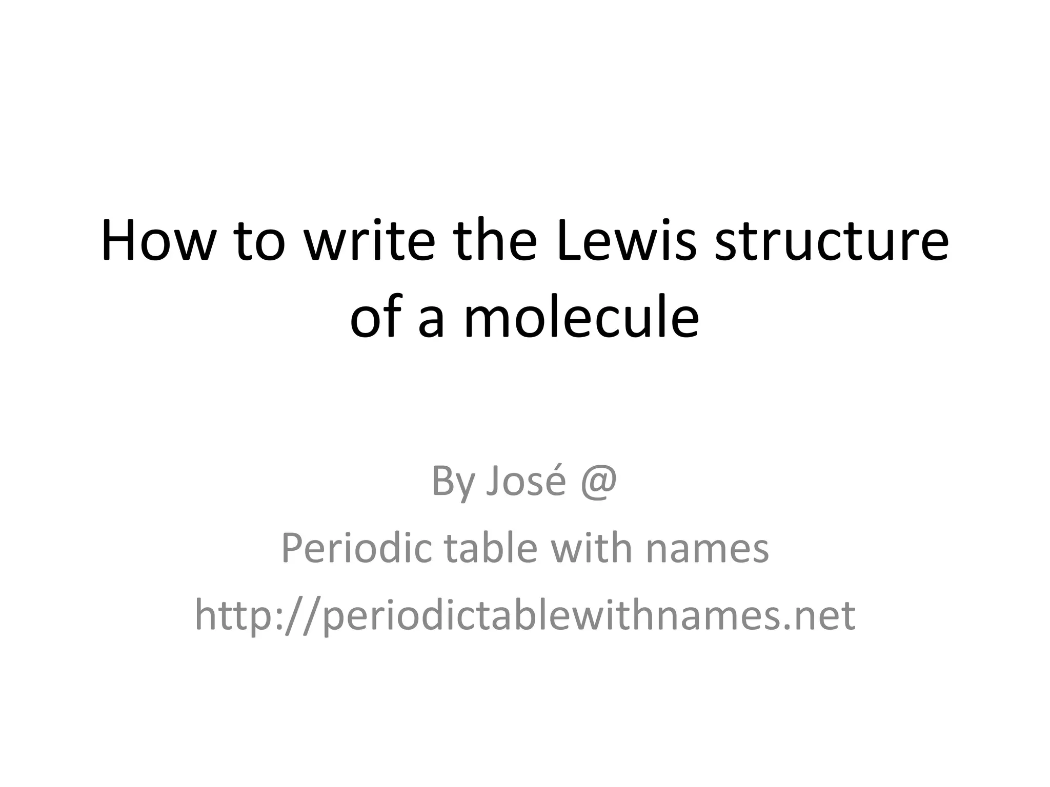 How to draw the lewis dot structure of a molecule | PPTX
