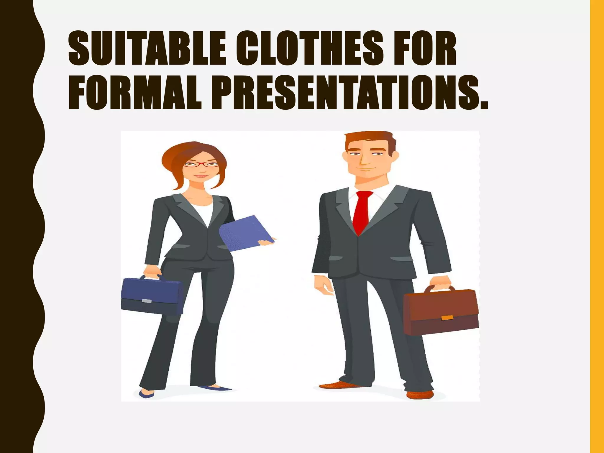 How to dress for formal & informal presentations | PPTX