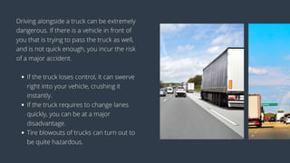 How to Drive Safely While Sharing the Road With Heavy Trucks | PPT