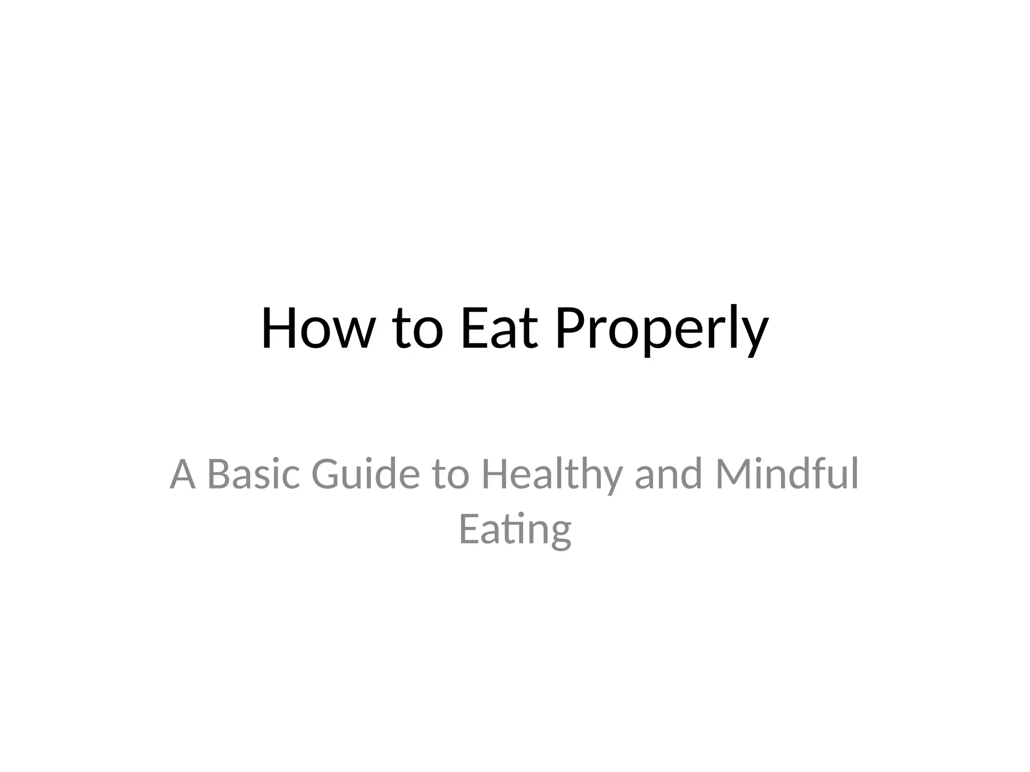 How to eat a any food in properly step by step | PPT