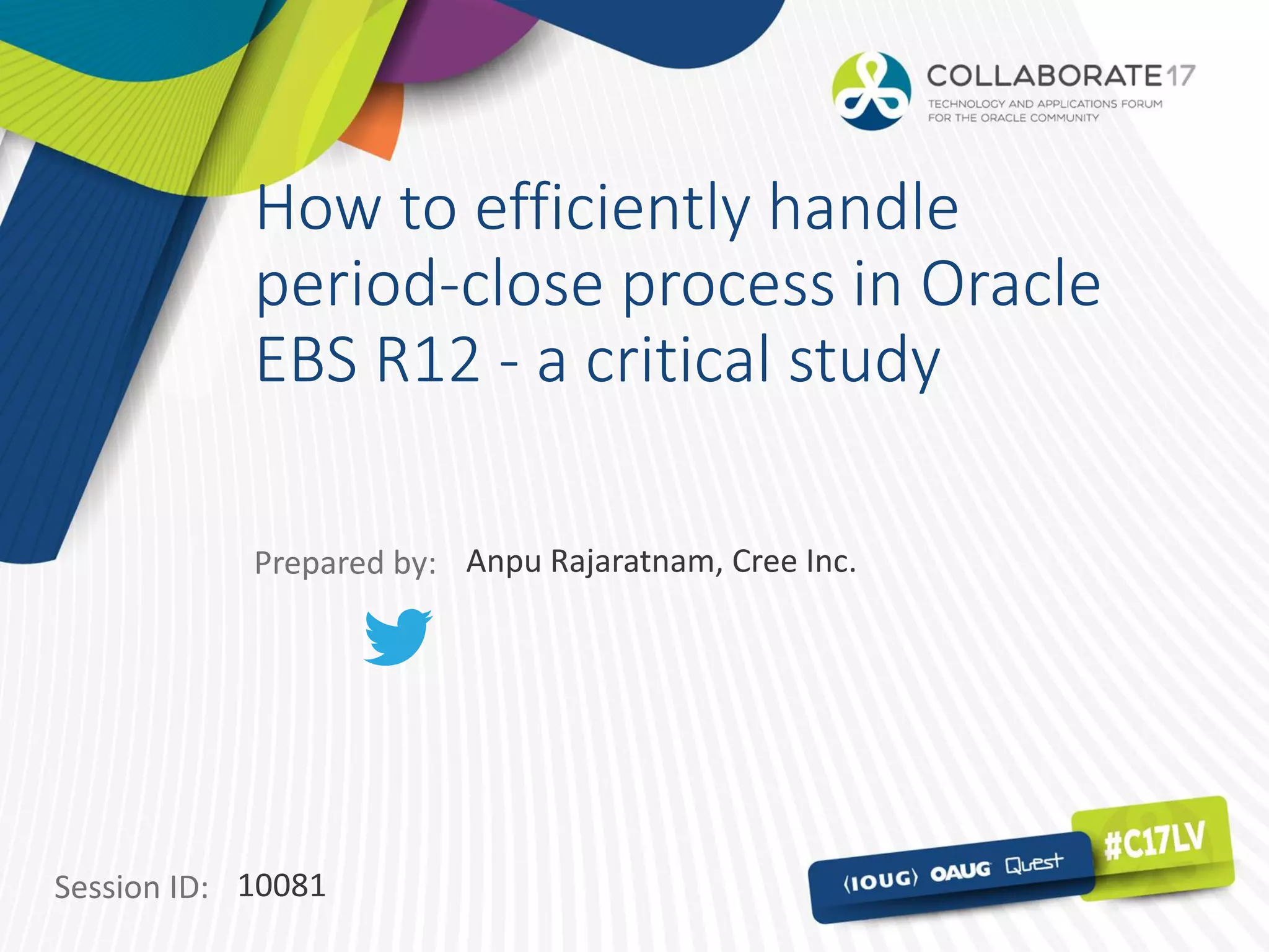 How to efficiently handle period-close process in Oracle EBS R12.pdf