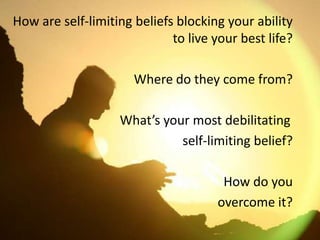 How to Eliminate Self Limiting Beliefs | PPTX
