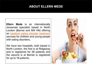 How to Ellern Mede Treats Inpatient Eating Disorder? | PPT