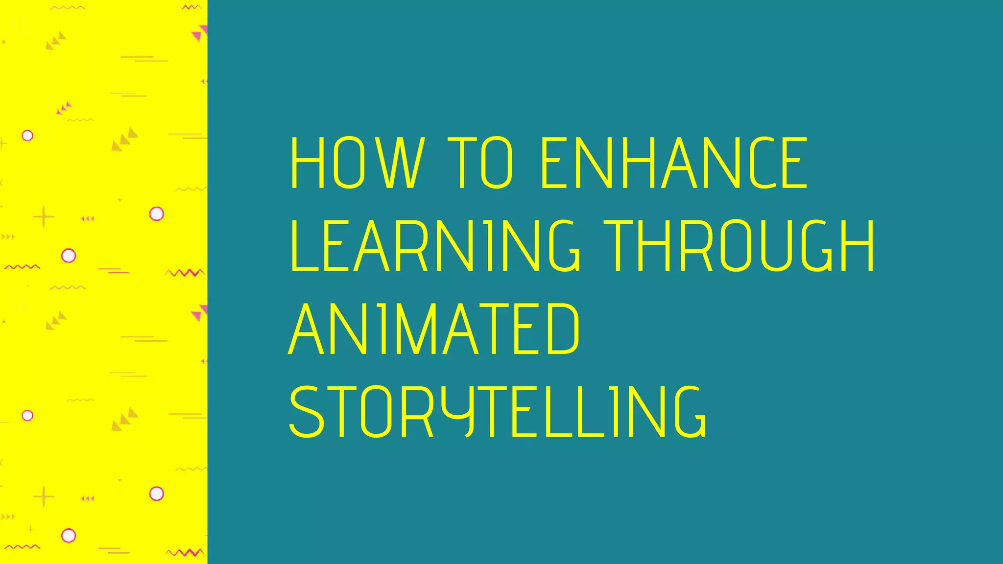 How to enhance learning through animated storytelling | PPT